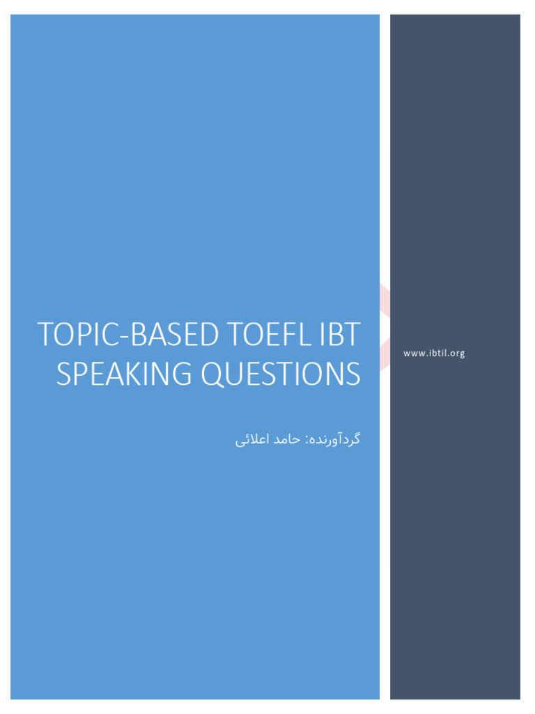 TOEFL iBT Speaking Topics Guide | PDF | Schools | Books