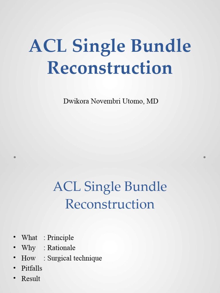 7 ACL Single Bundle Reconstruction | PDF | Knee | Musculoskeletal System