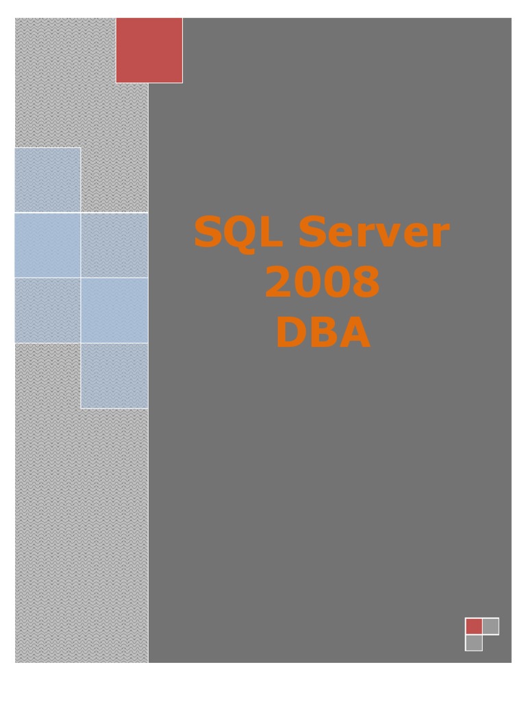 SQL Server DBA 2008 | PDF | Microsoft Sql Server | Databases