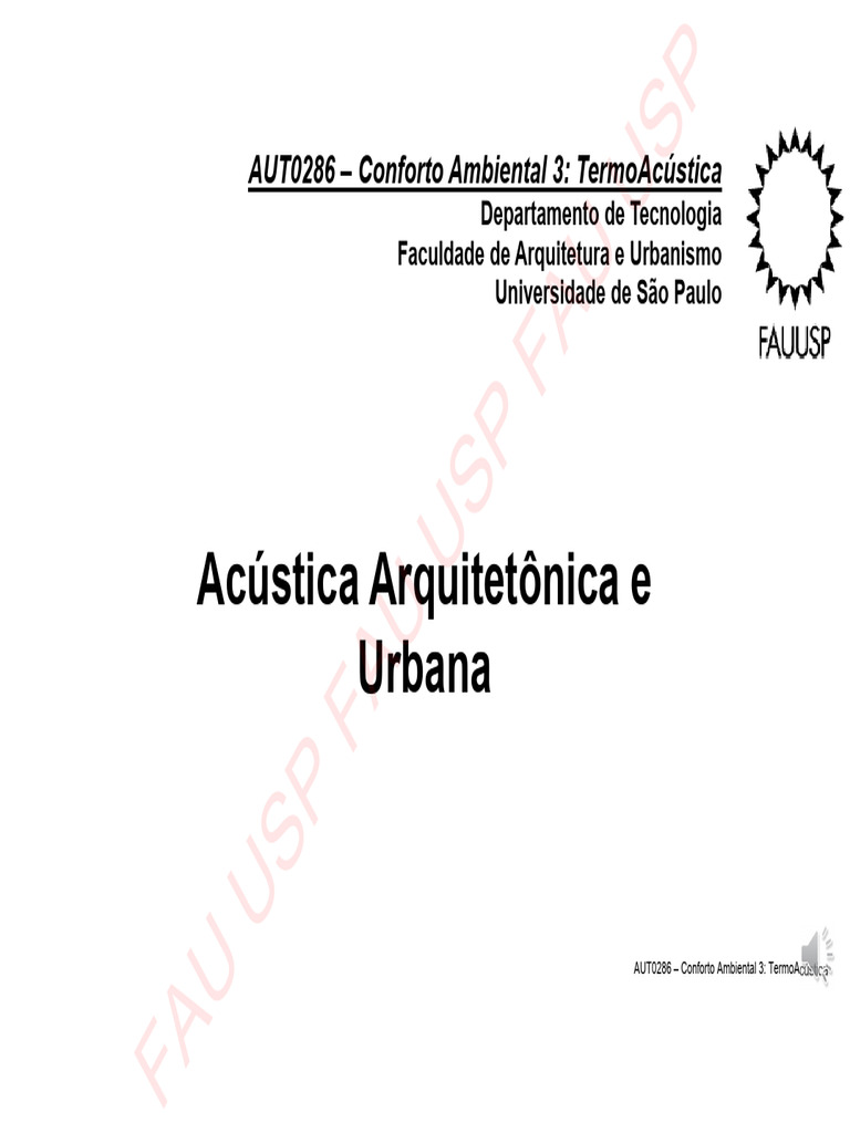 AUT0286 - Aula 01c Acústica Urbana e Arquitetônica 2020 | PDF | Acústica