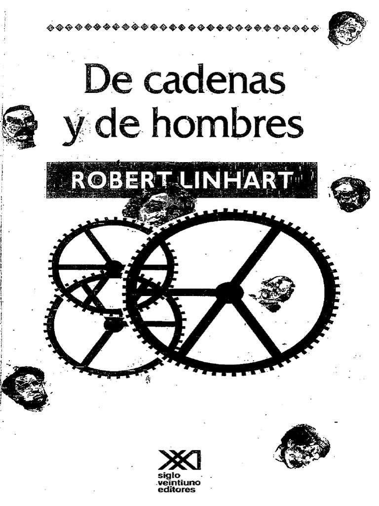 De Cadenas y de Hombres, Robert Linhart, 2003 | PDF