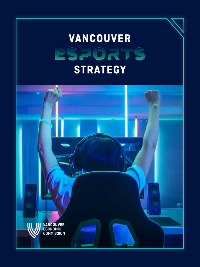 Vancouver Esports Strategy 2021 Desktop Spreads | PDF | Video Game ...