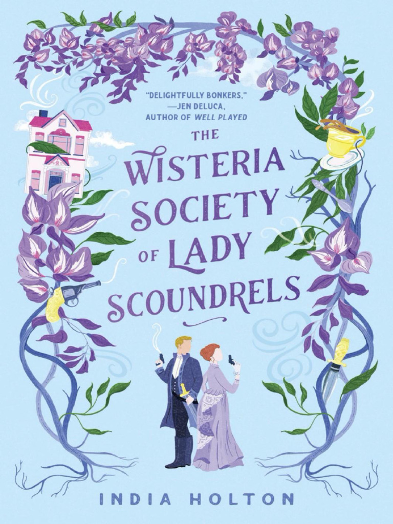 The Wisteria Society of Lady Scoundrels India Holton | PDF | Derechos de autor | Libros