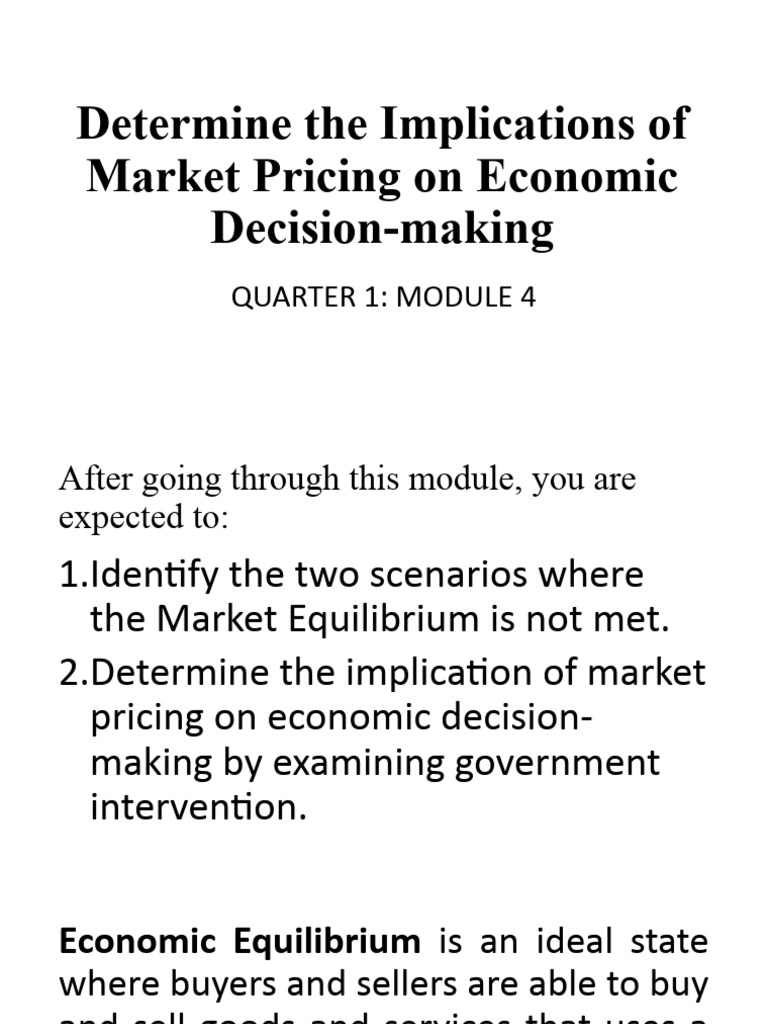 MODULE 4. Determine The Implications of Market Pricing On Economic ...