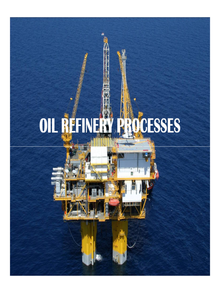 Oil Refinery Processes | PDF | Petroleum | Alkane