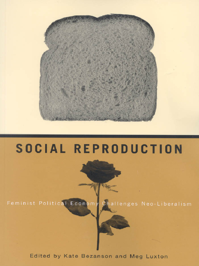 Kate Bezanson, Meg Luxton - Social Reproduction - Feminist Political ...