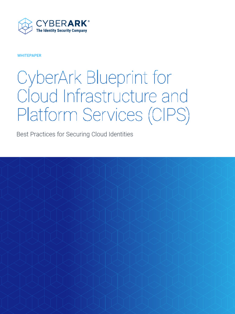 Cyberark Blueprint For Cloud Infrastructure and Platform Services Cips | PDF | Cloud Computing ...