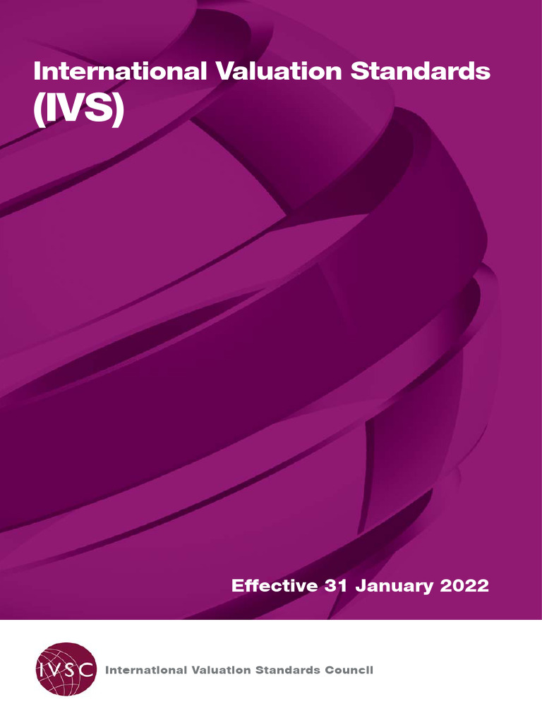 International Valuation Standards (IVS) 2022 | PDF | Real Estate Appraisal | Valuation (Finance)
