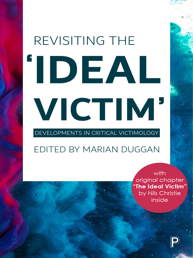 Marian Duggan (Editor) - Revisiting The 'Ideal Victim' - Developments in Critical Victimology ...