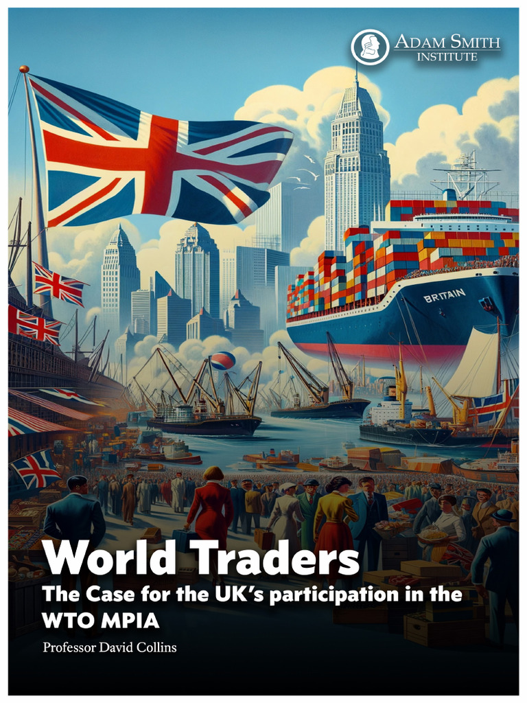 World Traders - The Case For The UK's Participation in The WTO MPIA ...