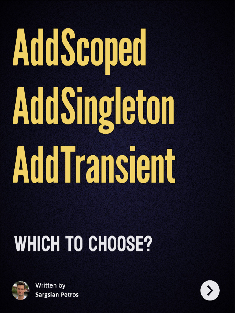 Choosing Between AddScoped, AddSingleton, AddTransient | PDF | Computers