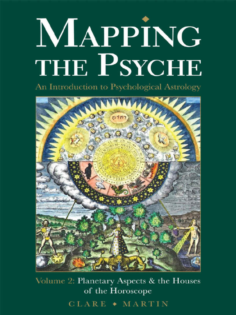 Mapping The Psyche Volume 2 - Planetary Aspects & The Houses of The Horoscope | PDF | Planets In ...