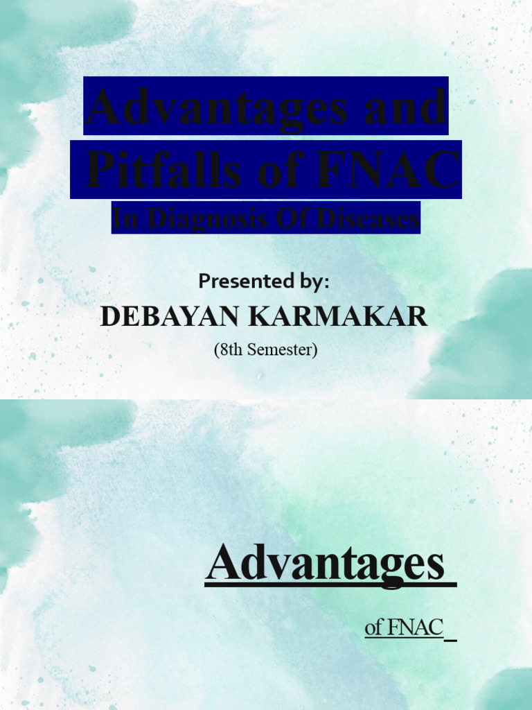 FNAC: Advantages and Disadvantages | PDF | Cytopathology | Clinical ...