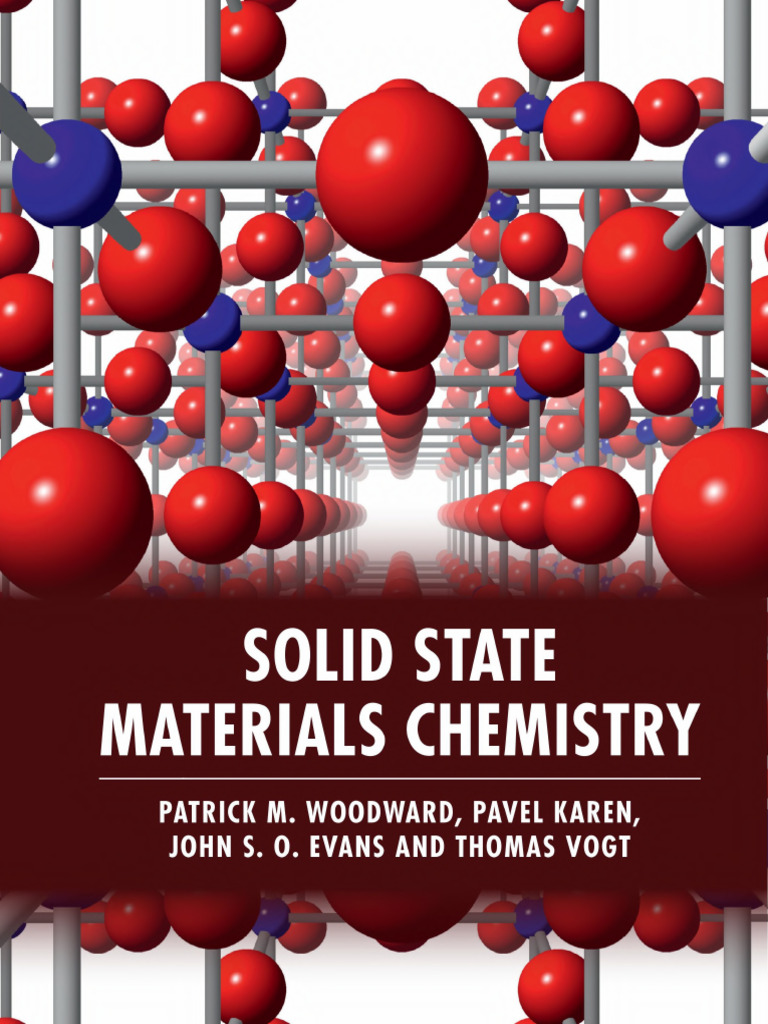 Woodward P.M., Karen P., Evans J.S.O., Vogt T. - Solid State Materials Chemistry-Cambridge ...