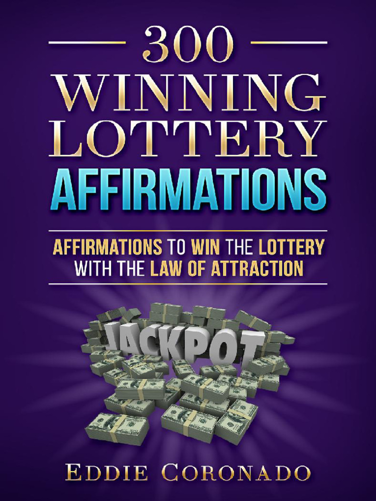 300 Winning Lottery Affirmations Affirmations To Win The Lottery With ...