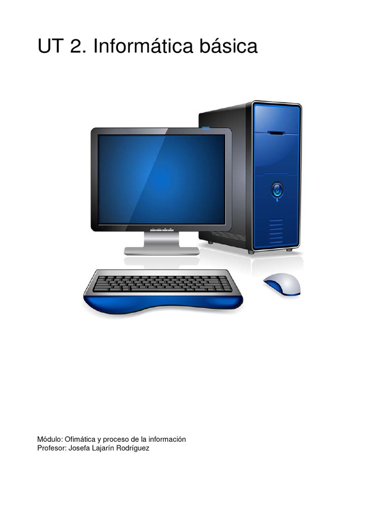 UT 2 InformÃ¡tica Bã¡sica | PDF | Hardware de la computadora | Periférico