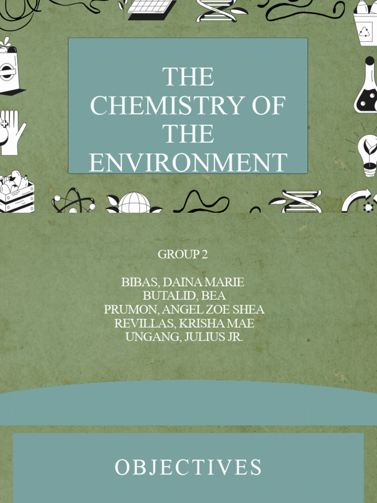 The Chemistry of The Environment GROUP 2 | PDF | Environmental ...