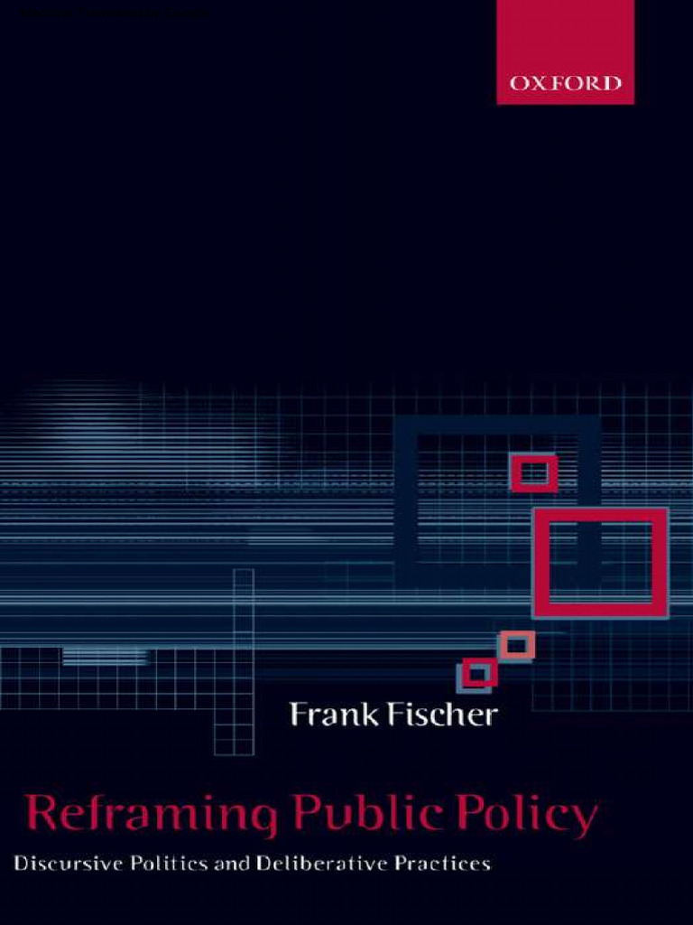 (Frank Fischer) Reframing Public Policy Discursiv (BookZZ - Org) Compressed | PDF | Ilmu Sosial