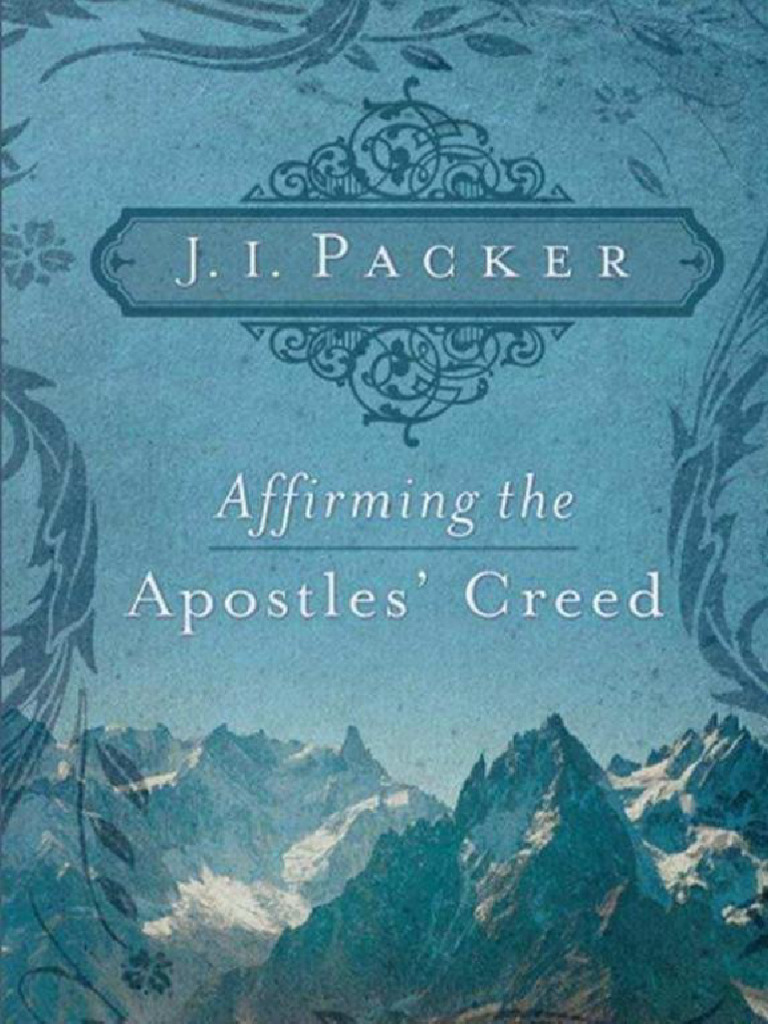 J. I. PACKER AFIRMANDO EL CREDO DE LOS APOSTOLES | PDF | Jesús ...