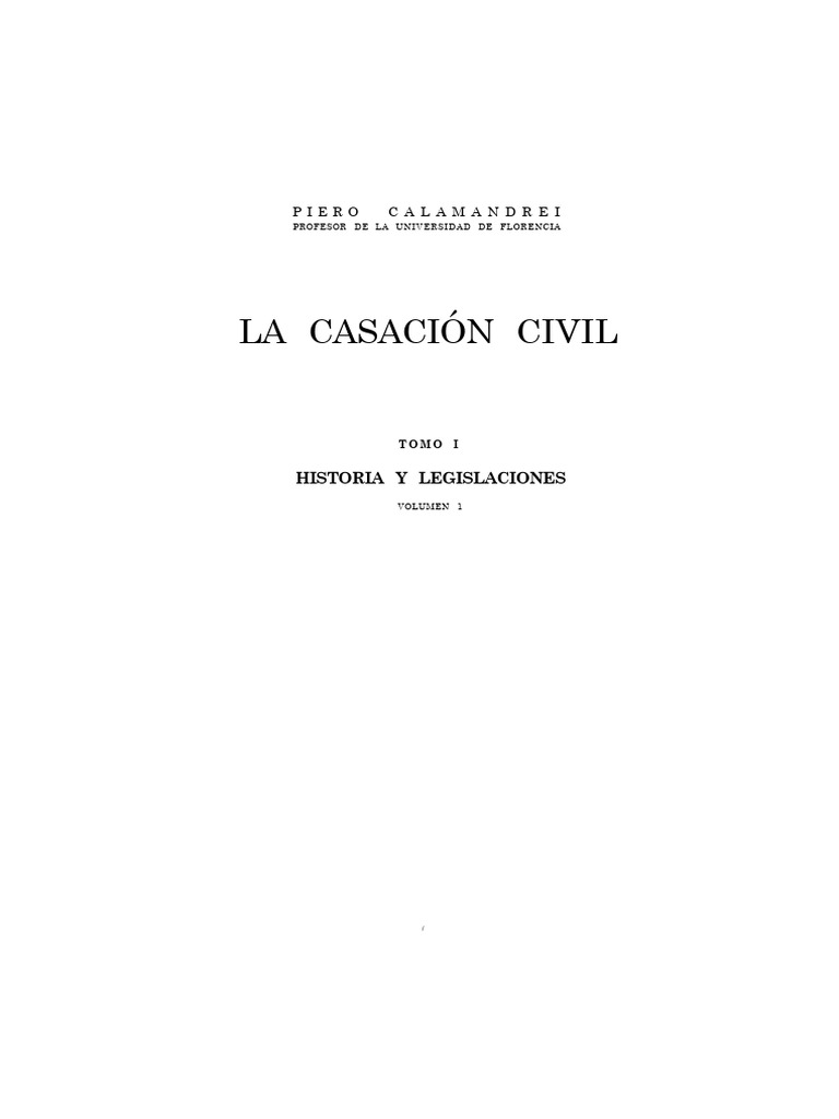 Calamandrei 1937 La Casacion Civil, Tomo I, Vol I | PDF | Italia ... Calamandrei 1937 La Casacion Civil, Tomo I, Vol I | PDF | Italia ...