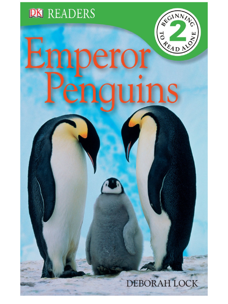 Emperor Penguins (DK Readers Level 2) by DK Publishing | PDF