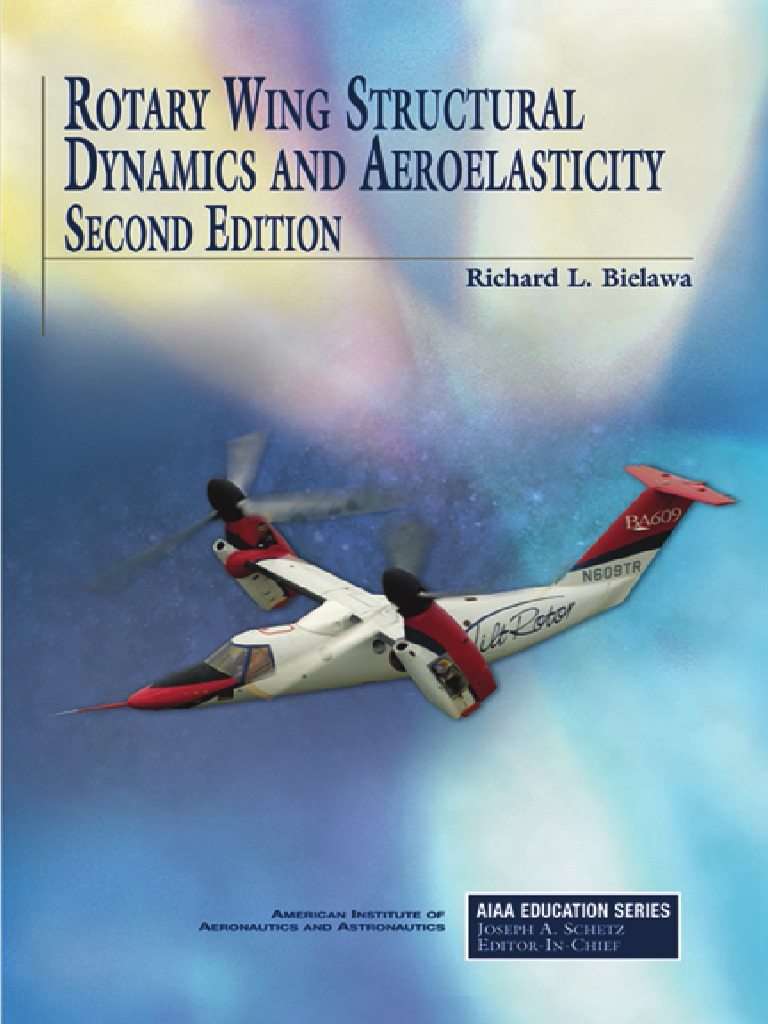 Rotary Wing Structural Dynamics and Aeroelasticity | Download Free PDF | Rotorcraft ...