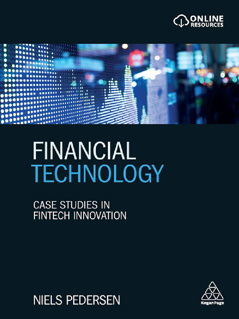 Financial Technology Case Studies in Fintech Innovation by Pedersen, Niels | PDF ...