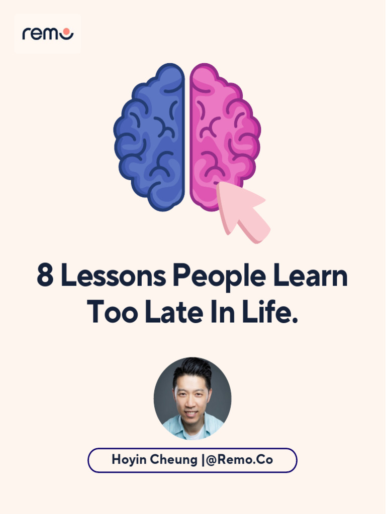 8 Life Lessons Learned Too Late | PDF | Psychological Concepts | Social ...