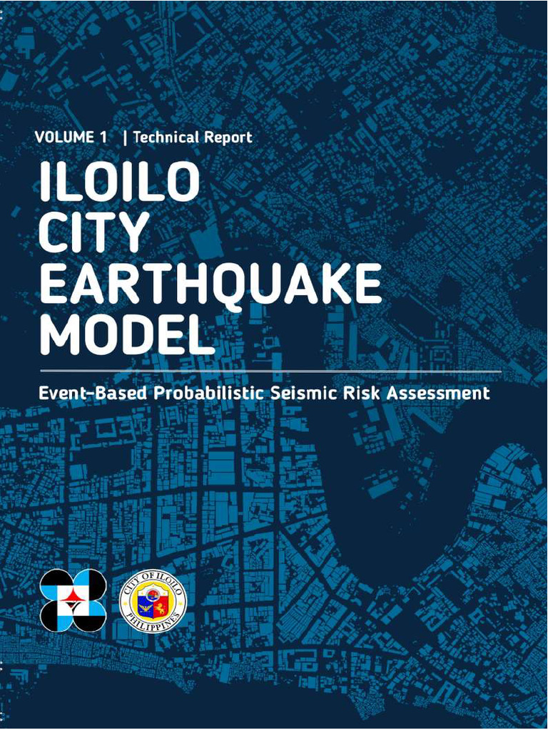 Vol 1 - Iloilo City Earthquake Model - Event-Based Probabilistic Seismic Risk Assessment (ICEM ...