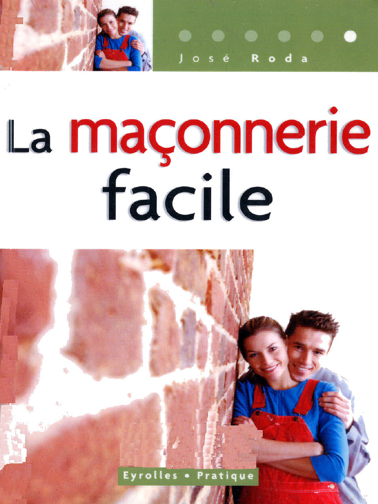 Bâtiment - Pratique - La Maçonnerie Facile - Eyrolles. | PDF