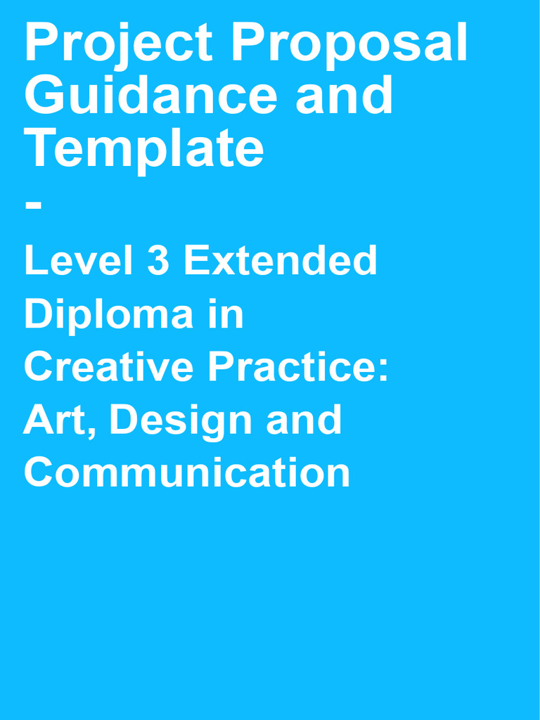 UAL Creative Practice Unit 6 Project Proposal Guidance and Template ...