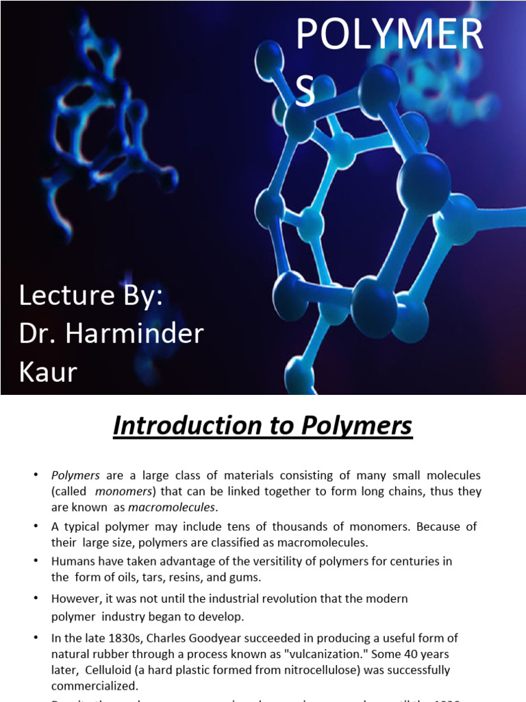 Lecture By: Dr. Harminder Kaur | PDF | Polymers | Polymerization
