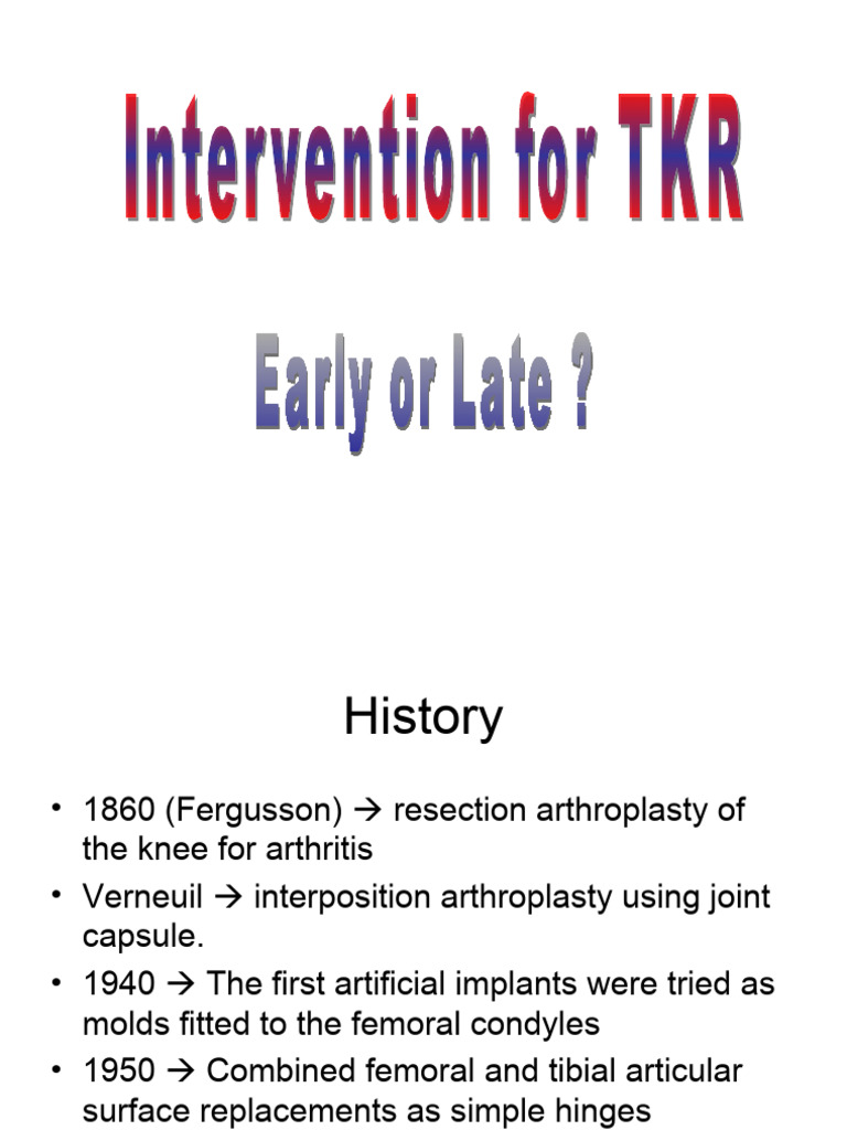 Indication For Early or Late Intervention For TKR | Download Free PDF ...
