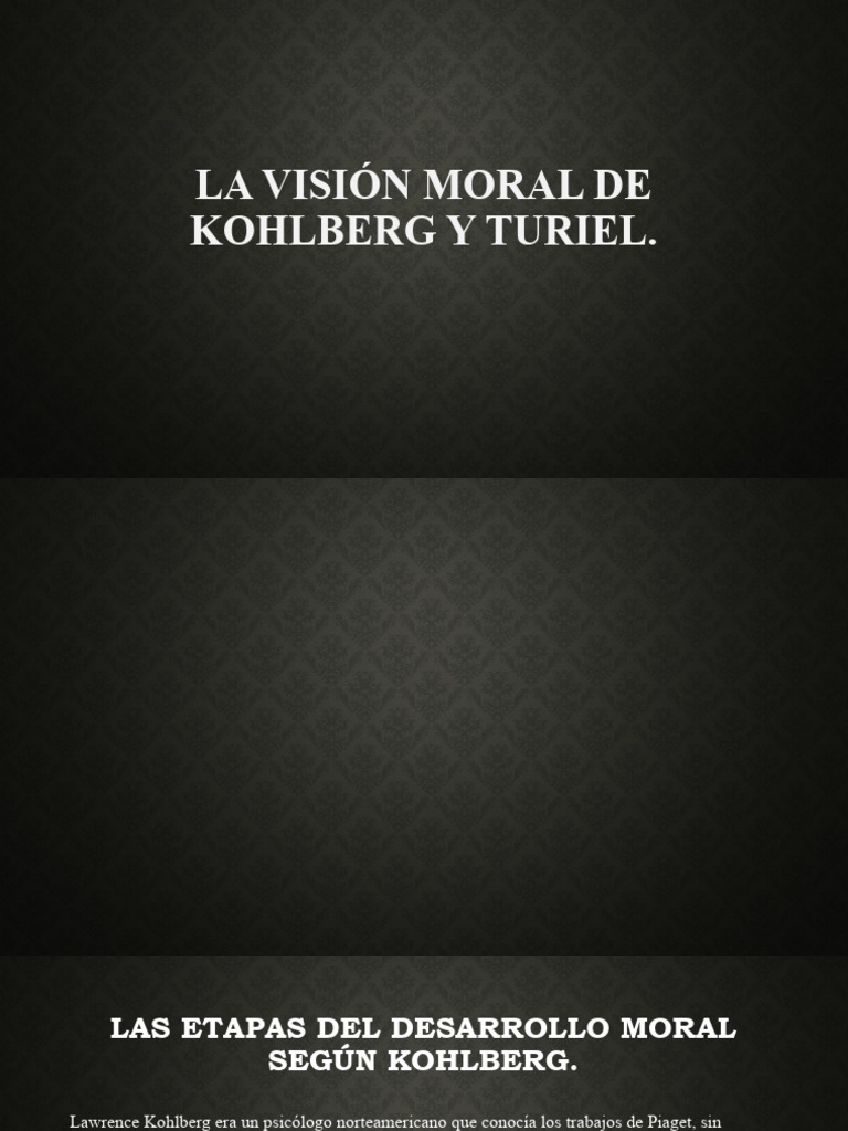 La Visión Moral de Kohlberg y Turiel | PDF | Moralidad | Sicología