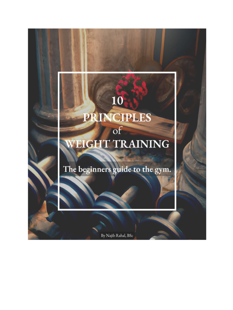 10 Principles of Weight Training | PDF | Weight Training | Breathing