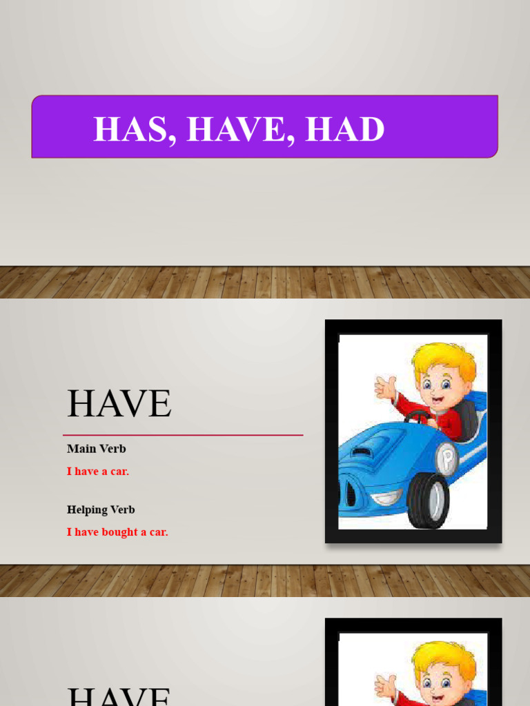 Understanding HAS, HAVE, HAD Usage | PDF | Grammatical Number | Verb