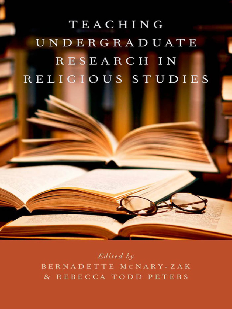 McNARY-ZAK & TODD Eds. (2011) Teaching Undergraduate Research in Religious Studies | PDF ...