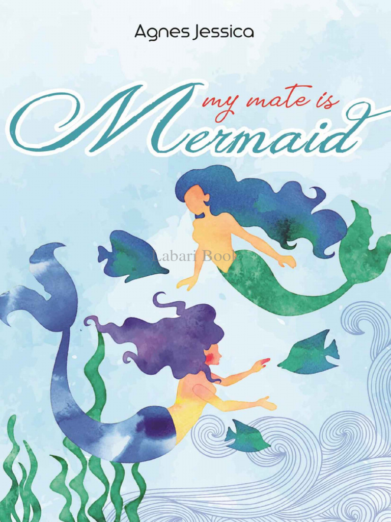 Agnes Jessica - My Mate Is Mermaid - 3258-3835 | PDF