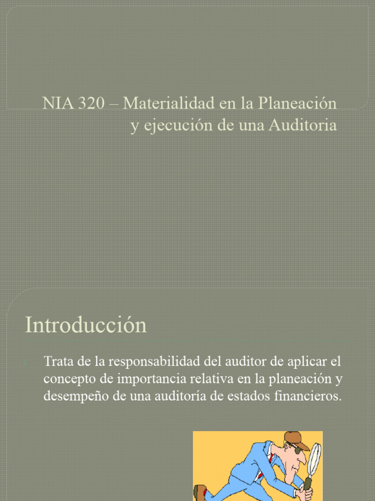 NIA 320 - Materialidad en La Planificación y Ejecución de La Auditoría ...