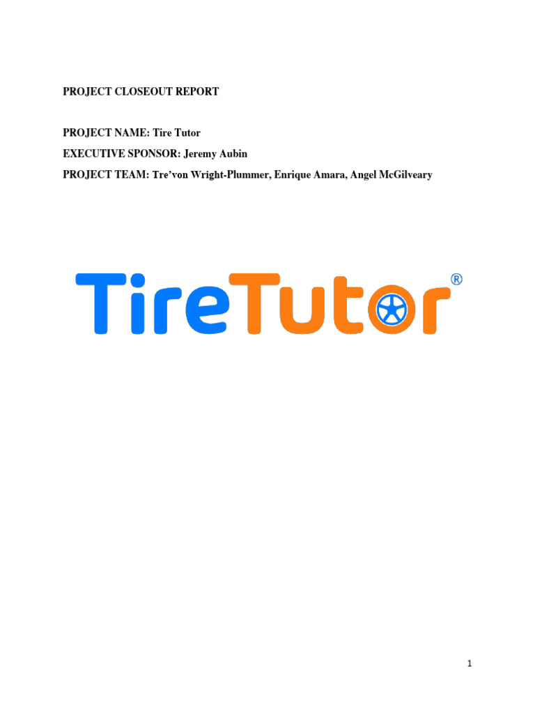 Tire Tutor Project Closeout Report | PDF | Request For Proposal | Idea