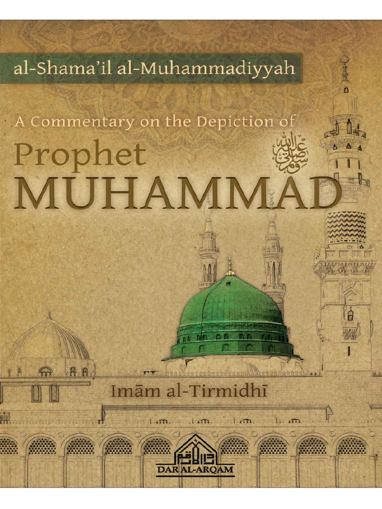 At-Tirmidhi - Ash-Shamaâ Il Al-Muhammadiyyah - A Commentary On The ...