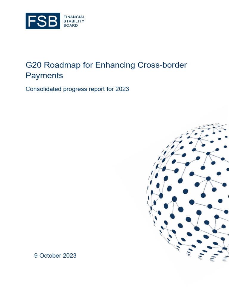 G20 Roadmap For Enhancing Cross-Border Payments: Consolidated Progress Report For 2023 | PDF