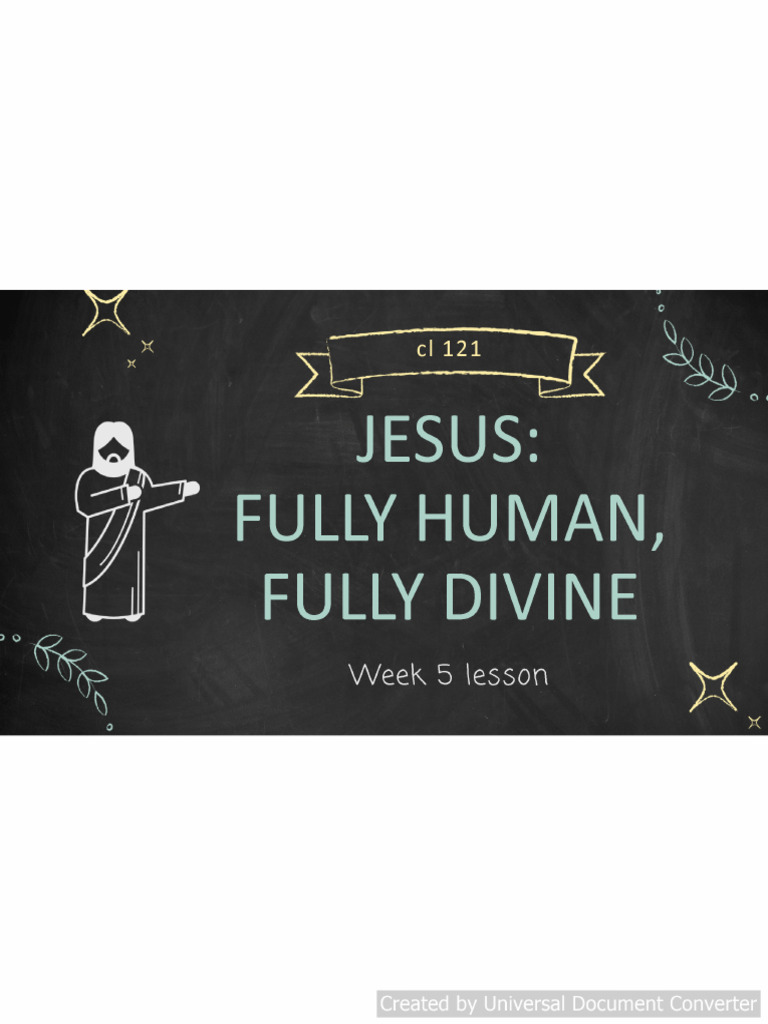 Lesson 5 Jesus Fully Divine Fully Human | PDF