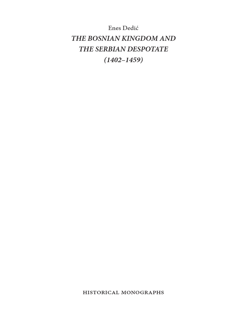 Bosnian Kingdom and The Serbian Despotate 1402 1459 | PDF
