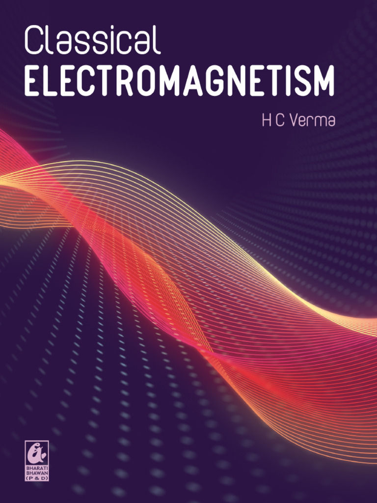 Classical Electromagnetism - H C Verma | PDF | Electric Charge ...