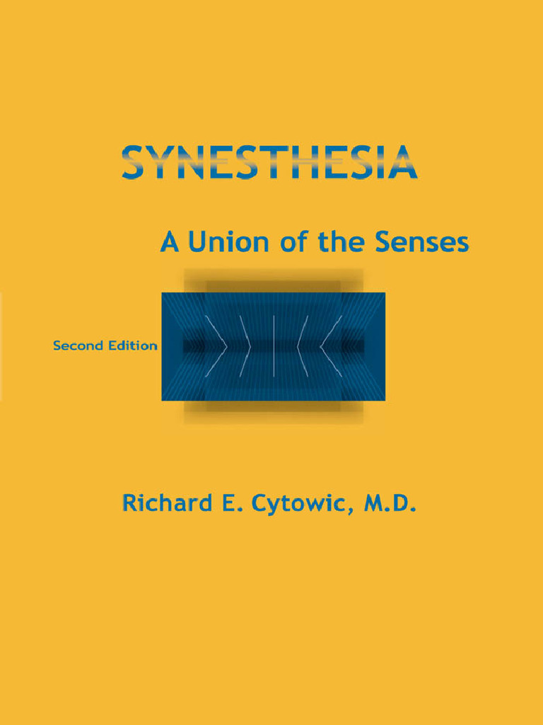 Synesthesia A Union of The Senses - Second Edition (Richard E. Cytowic) (Z-Library) | Download ...