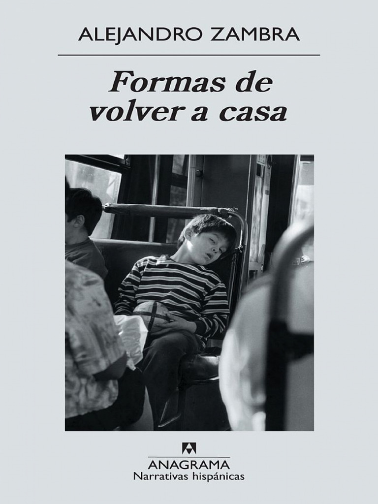 Zambra Alejandro Formas de Volver A Casa | PDF