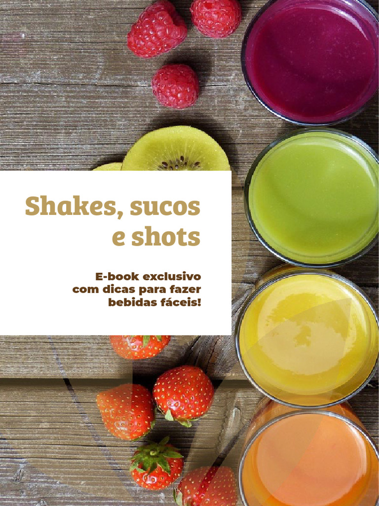10 Shakes, Sucos e Shots | PDF | Vitamina (bebida) | Suco