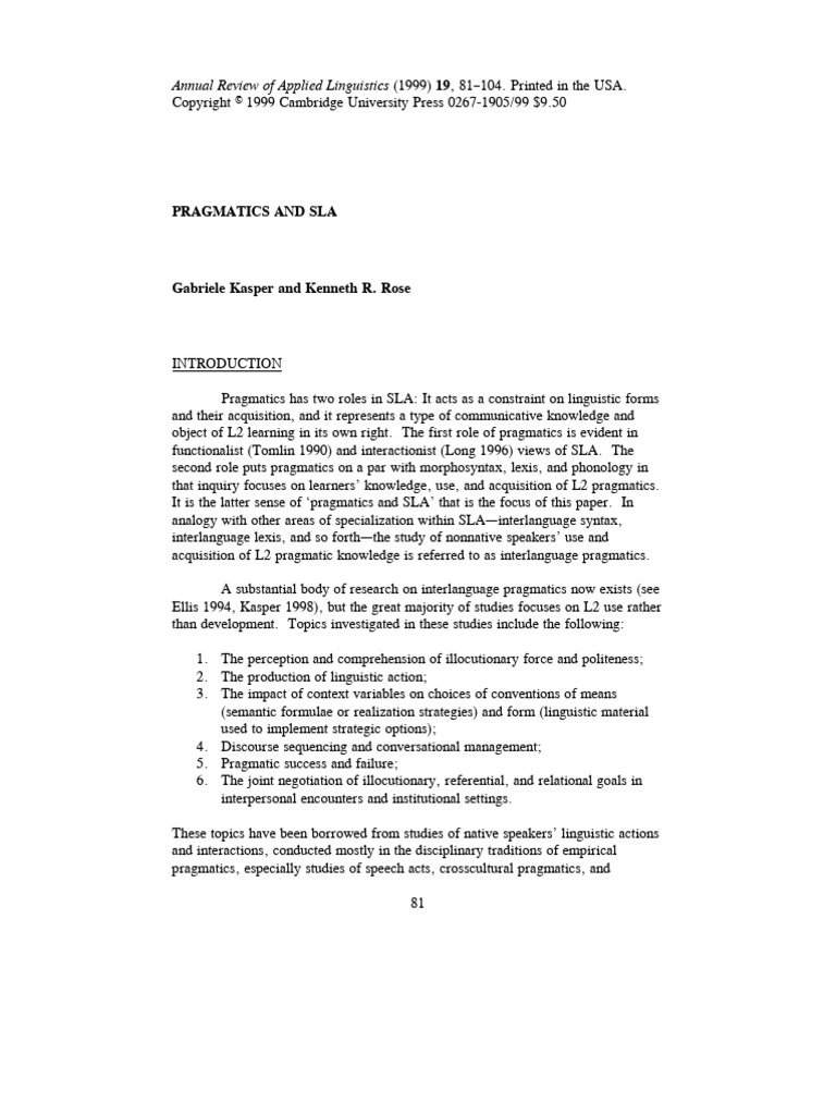 Pragmatics and Sla: Annual Review of Applied Linguistics (1999) 19, 81-104. Printed in The USA ...