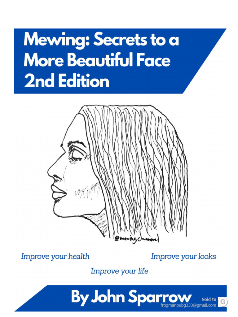 Mewing Secrets To A More Beautiful Face 2nd Edition | PDF